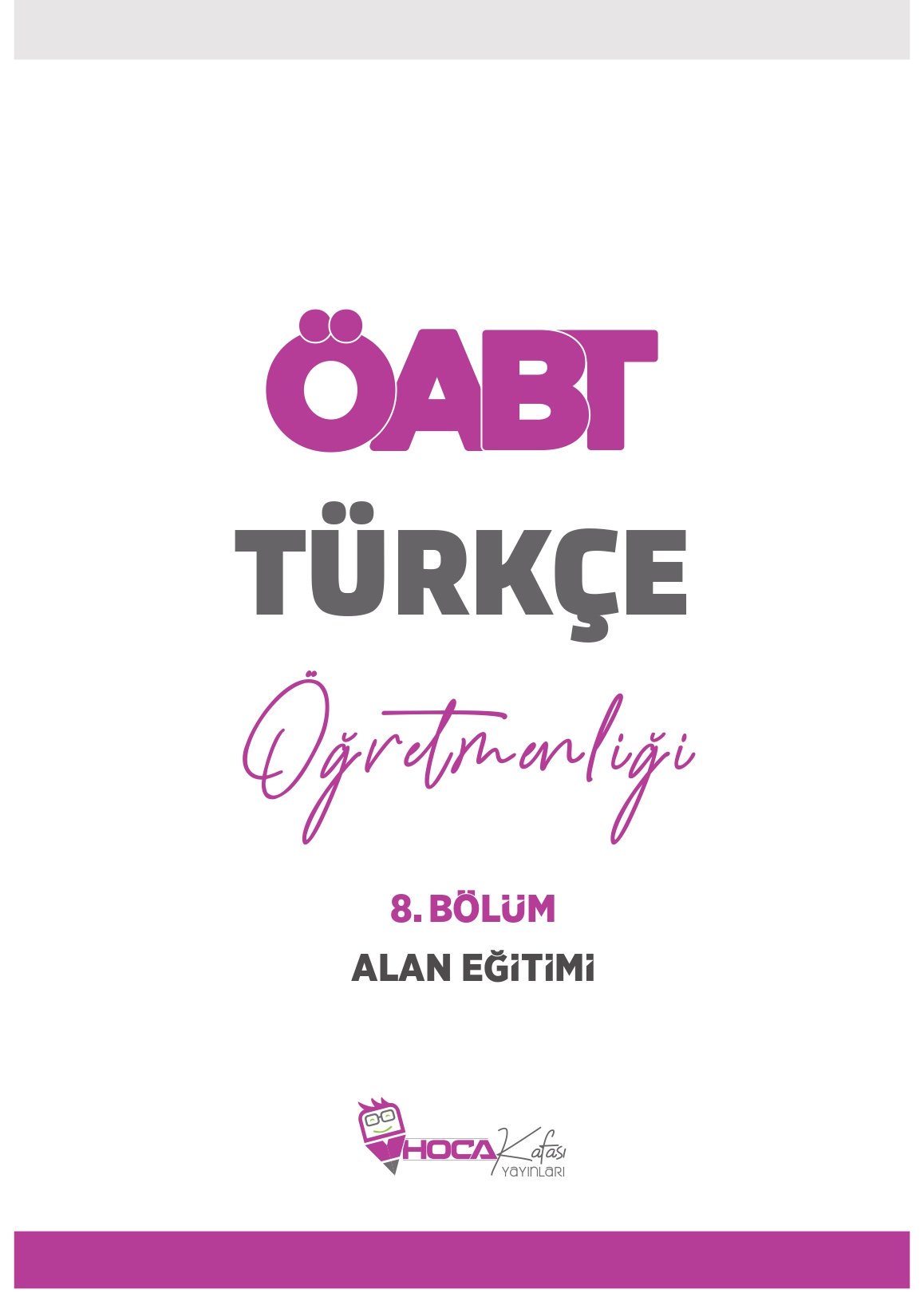 ÖABT Türkçe Öğretmenliği Soru Bankası - Hoca Kafası Çözümler
